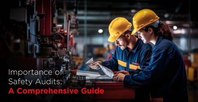 Importance of Safety Audit: A Comprehensive Guide | British Safety ...